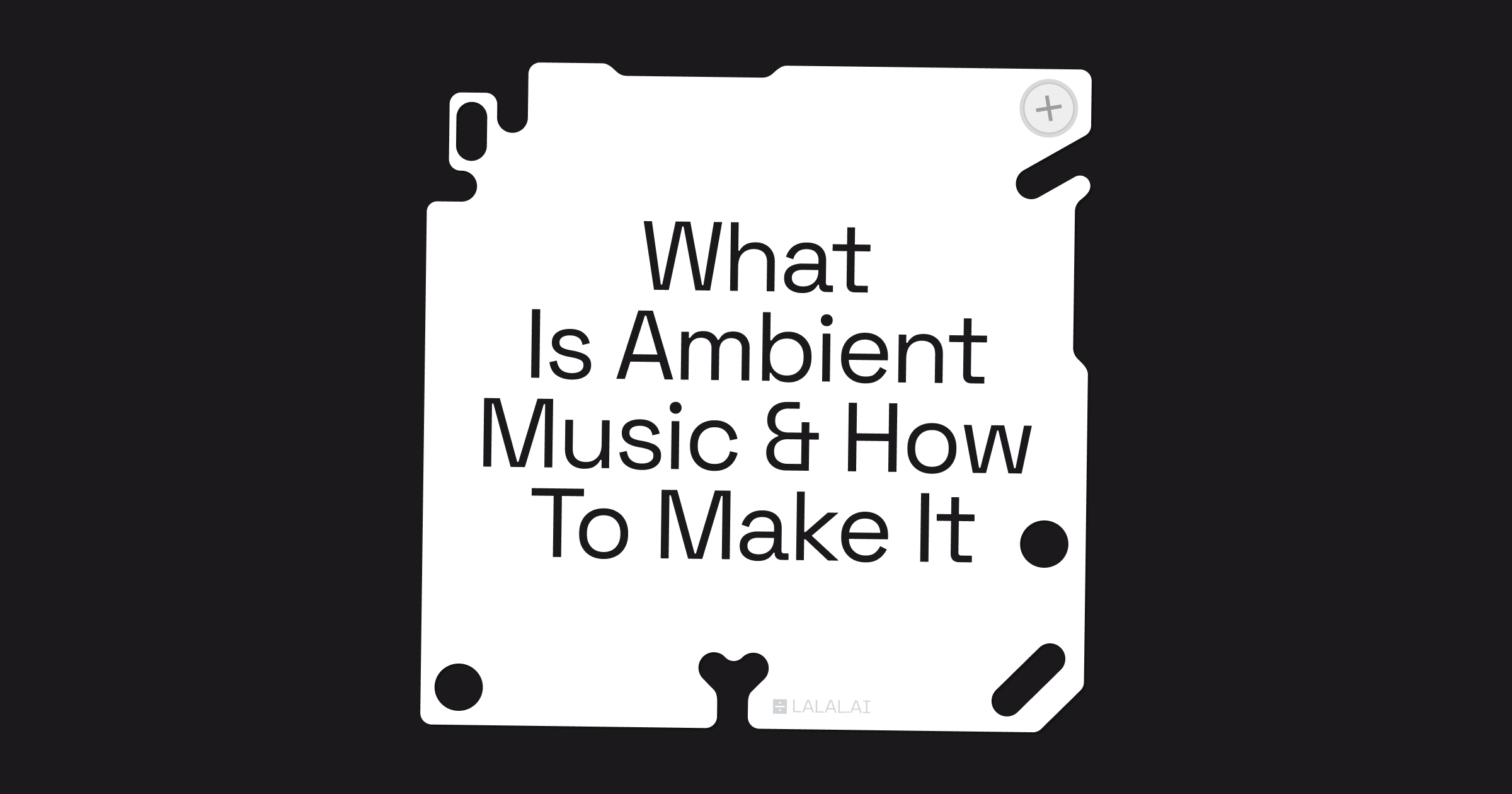 Blog LALAL AI All Things Music And AI